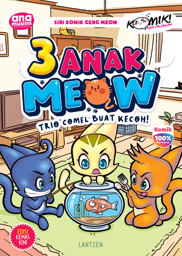 3 ANAK MEOW - TRIO COMEL BUAT KECOH! – AMNIAGA
